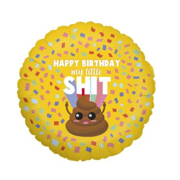 Ballon - Happy Birthday My Little Shit - Jour de Fête - Emoji & Smiley ...